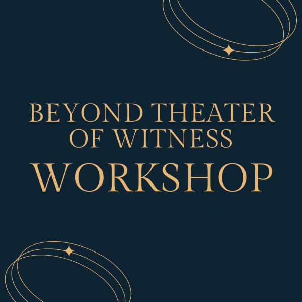 November 20: Beyond Theater of Witness Workshop | College of Arts and ... November 20: Beyond Theater of Witness Workshop | College of Arts and ...